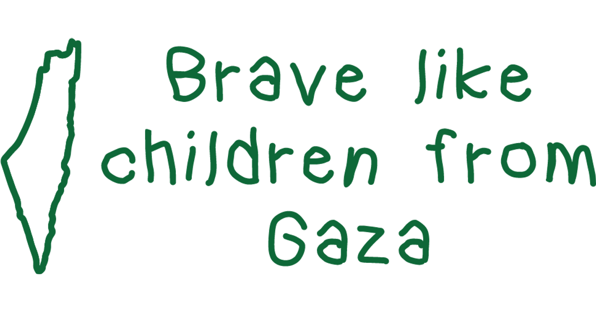 Brave like children